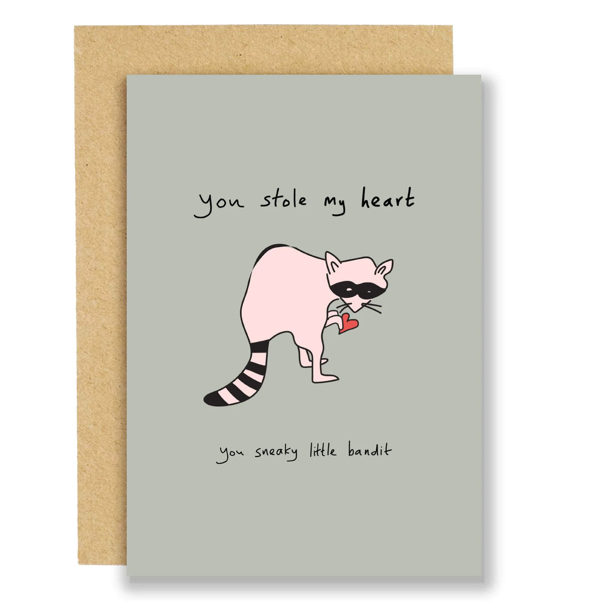 Sneaky Bandit Stole My Heart Greeting Card – Fox + Feather